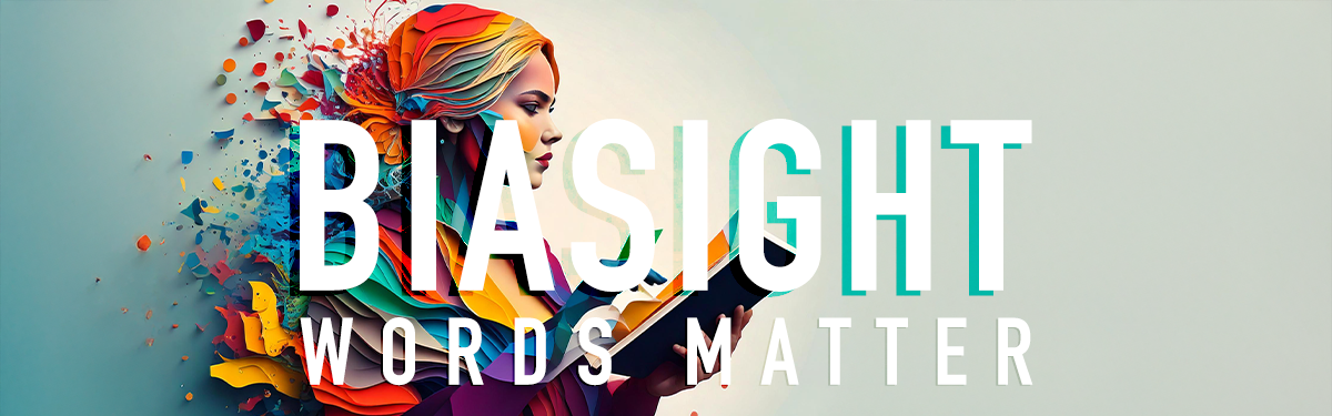 BiaSight – Words Matter | Devpost